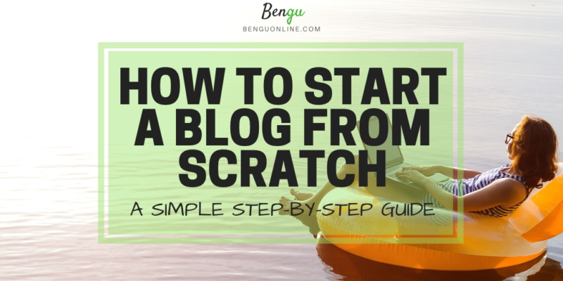 How to Start a Blog: The Ultimate Guide (2021)